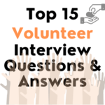 Top 15 Volunteer Interview Questions and Answers PDF [2025]