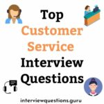 30+ Best Customer Service Interview Questions & Answers 2026