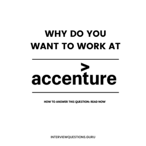 Why Do You Want to Work at Accenture Best Answers
